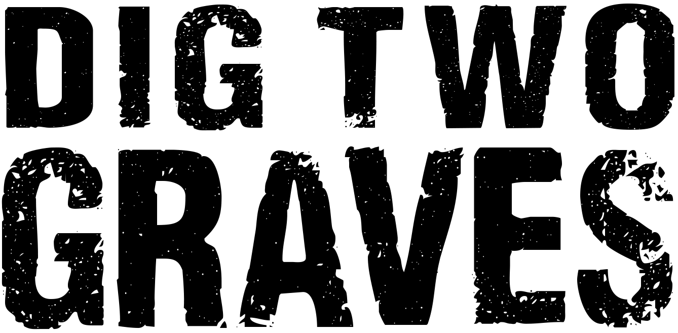 Dig Two Graves Excerpt – James Harper